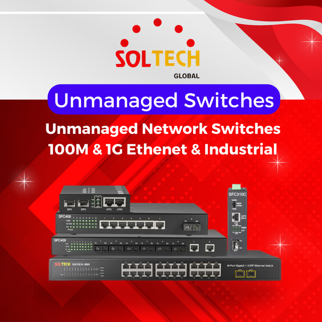 SOLTECH Unmanaged Switches - High-Quality Networking Solutions | SOLTECH SINGAPORE