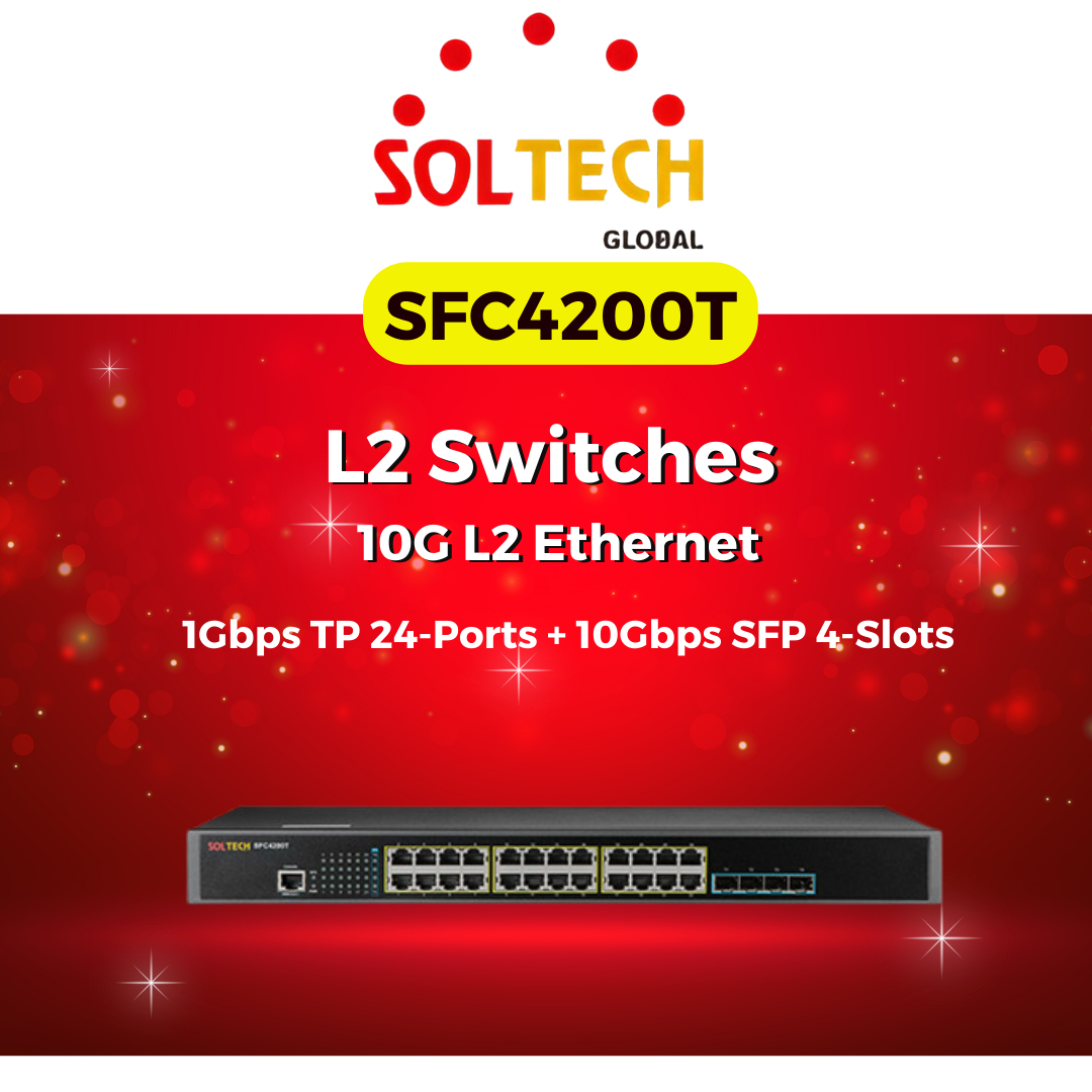 Soltech SFC4200T 10G L2 Ethernet Switch | 24-Port 1G TP & 4-Slot 10G SFP High-Speed Networking ...